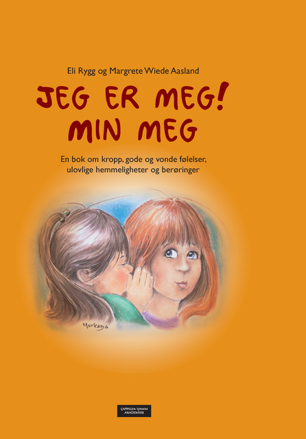 Jeg er meg! Min meg av Margrete Wiede Aasland (Innbundet) | Krimklubben Jeg er meg! Min meg av Margrete Wiede Aasland (Innbundet) | Krimklubben